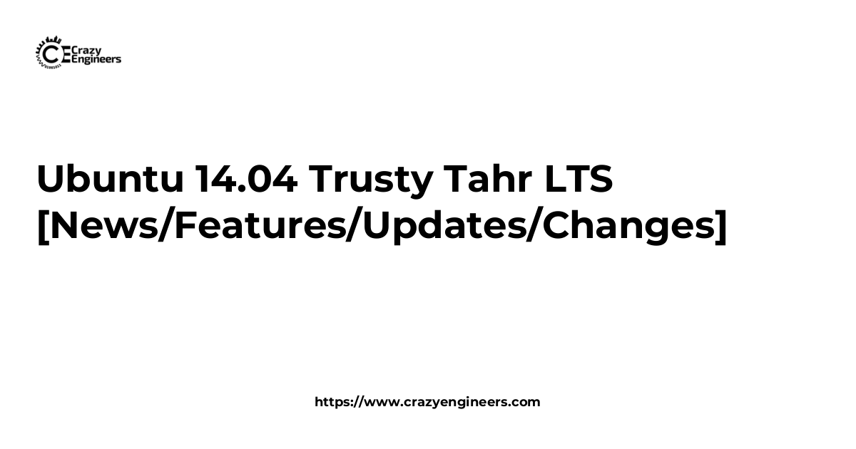 Ubuntu 14.04 Trusty Tahr LTS [News/Features/Updates/Changes ...